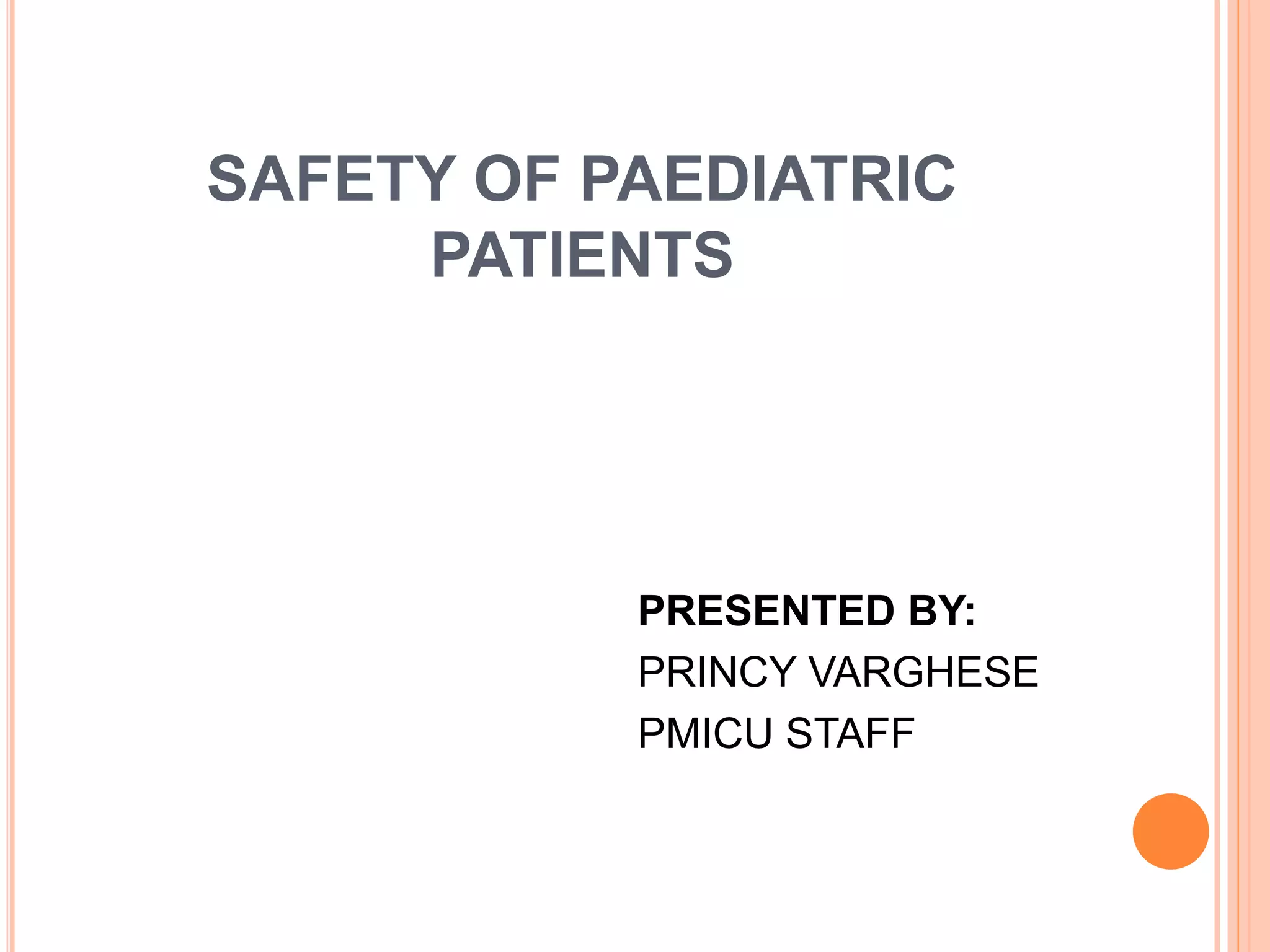 Pediatric safety ppt 1 | PPTX