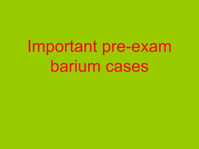 Pediatrics, Barium and Urological contrast technique Revision cases.pdf