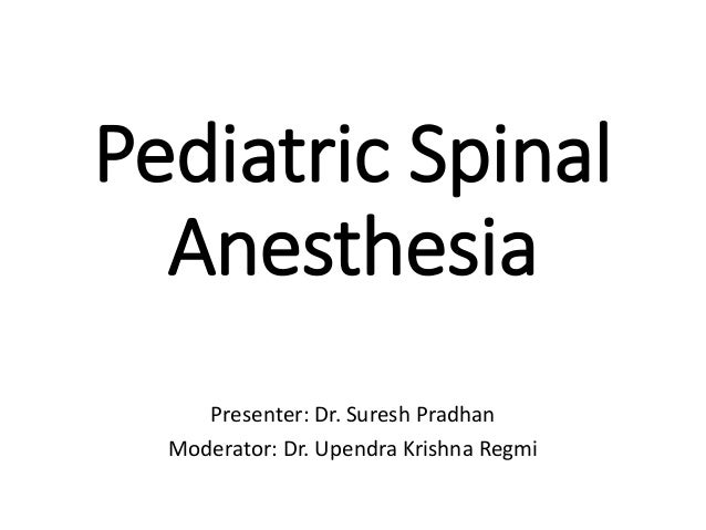 Pediatric spinal anaesthesia | PPTX