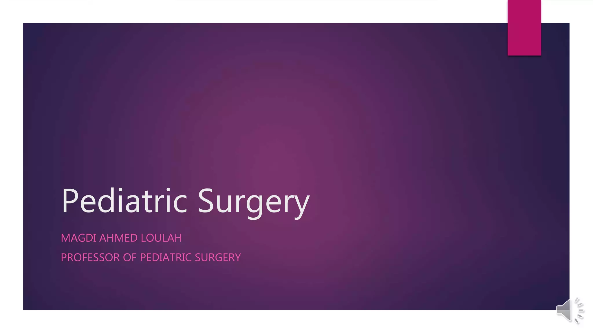Pediatric surgery ppt 6th year | PPT