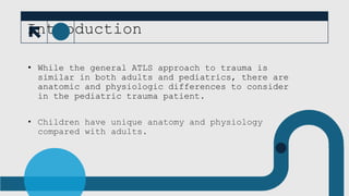 Approach to pediatrics trauma according to ATLS | PPTX