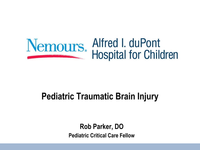 Pediatric traumatic brain injury presentation | PPTX | First Aid | Injuries