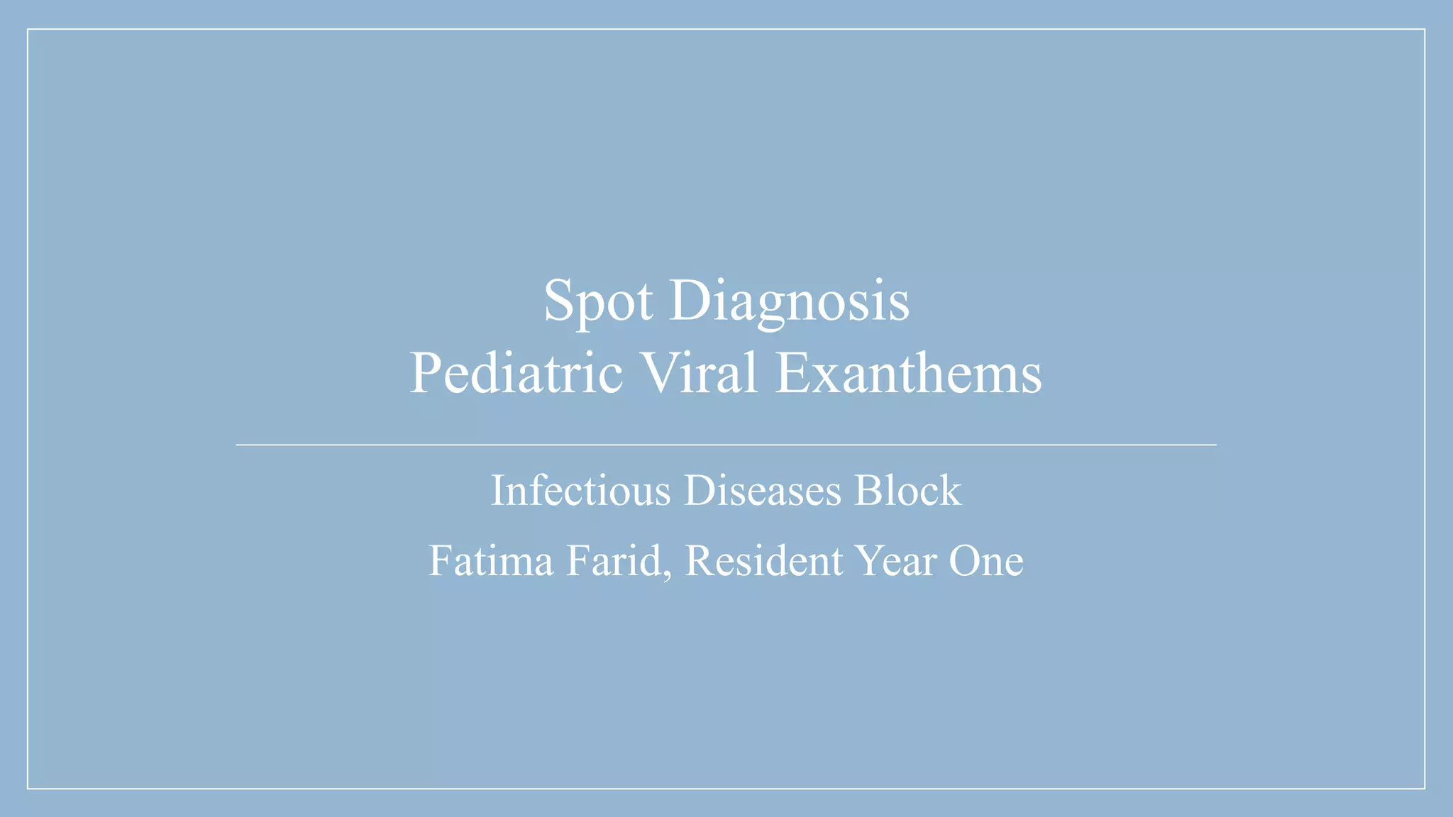 Common Pediatric Viral Exanthems | PPTX