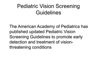 Pediatric Vision screening for General Practioner and family physician.pptx