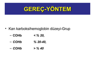 Pediatrik karbonmonoksit zehirlenmesinde karboksihemoglobin düzeylerini ...