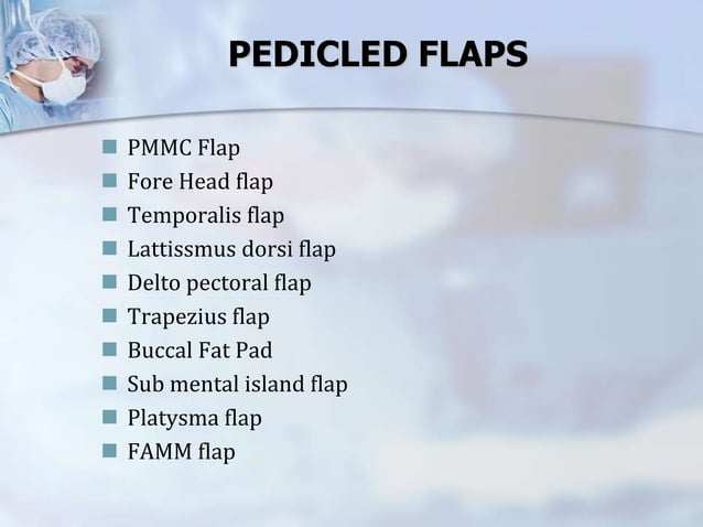 scope of Pedicled flaps in oral and maxillofacial surgery | PPTX