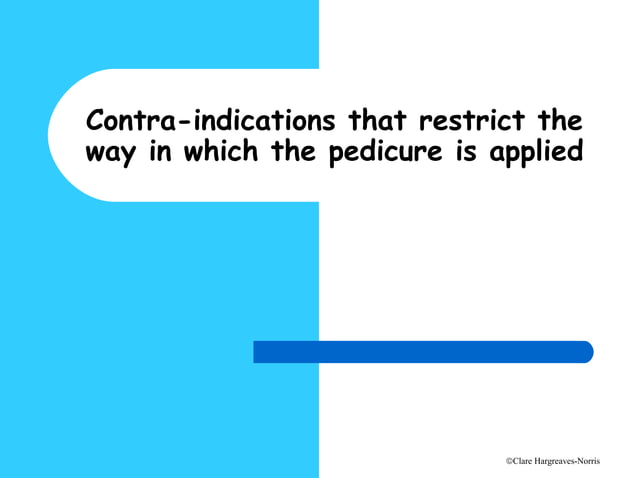 Pedicure contra-indications | PPT