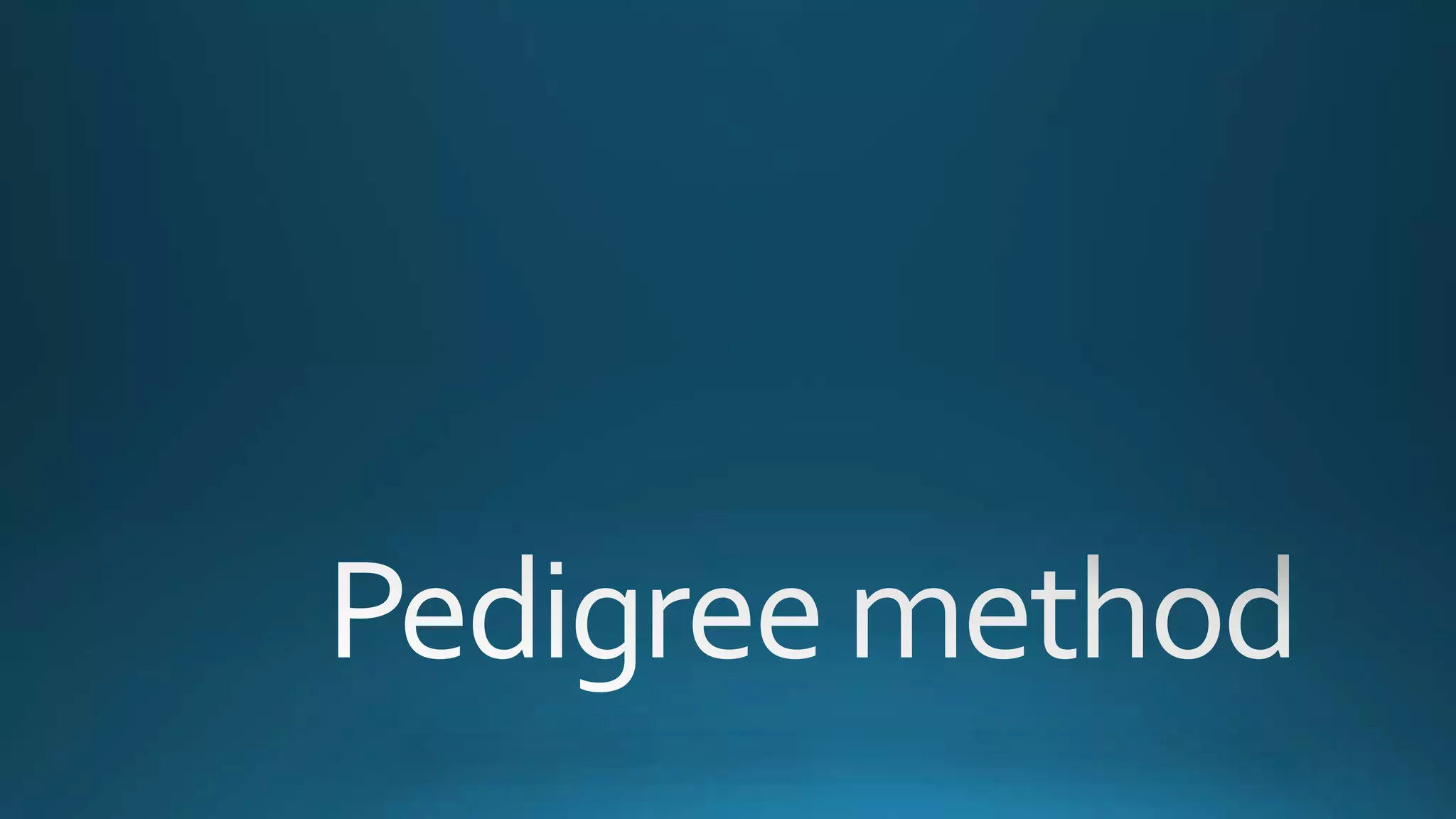 Pedigree method bsc 3 | PPTX