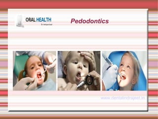 Pedodontics | PPT
