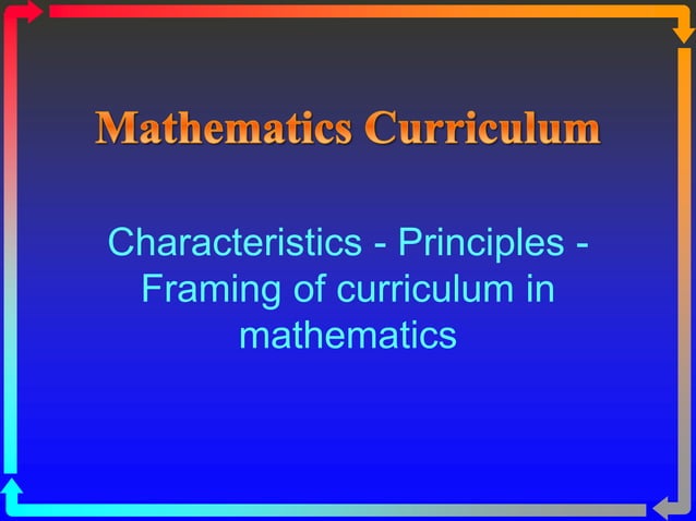 Pedagogy of Mathematics-Mathematics Curriculum | PPSX | Primary ...