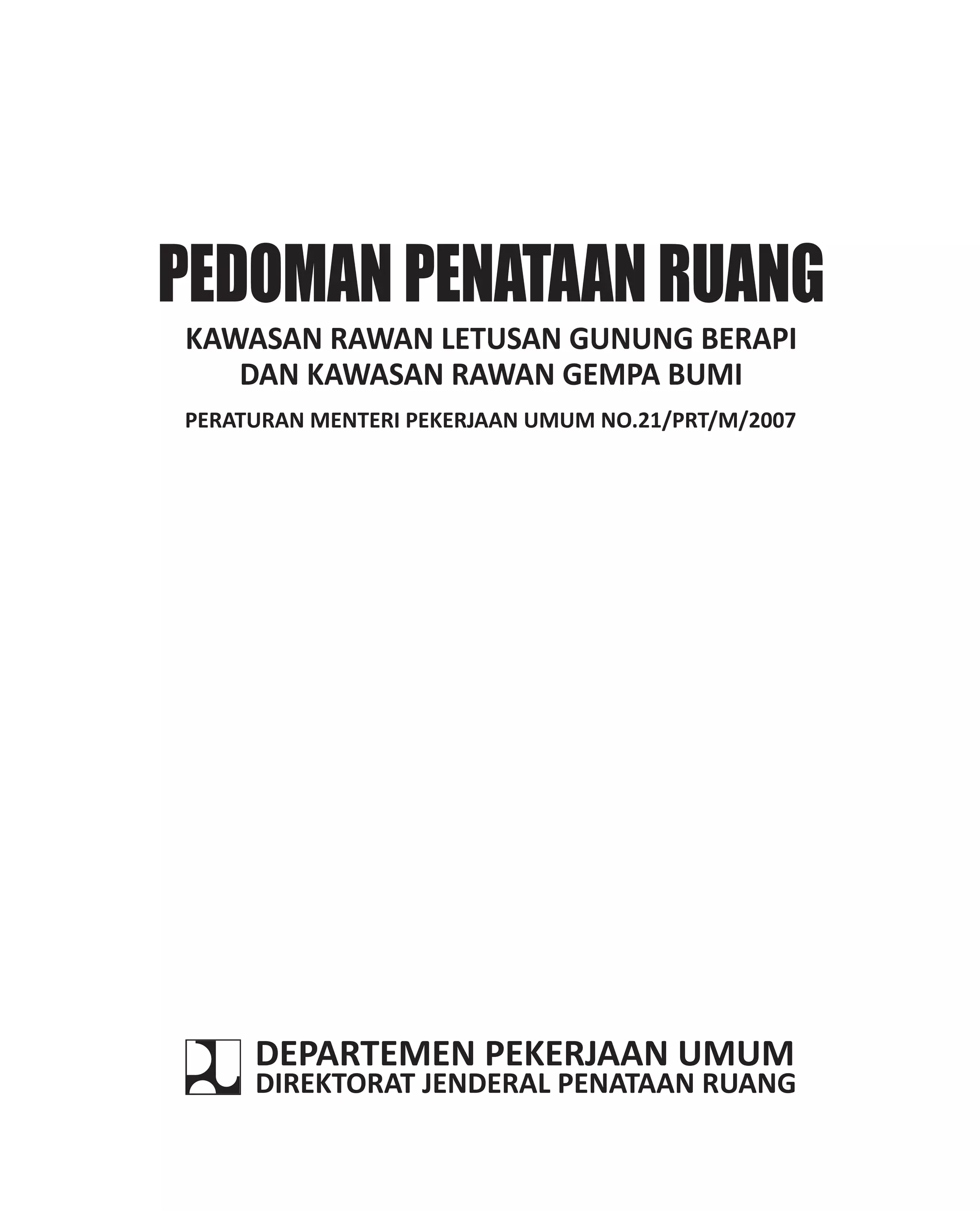 Pedoman penataan ruang kawasan rawan letusan gunung berapi dan kawasan rawan gempa bumi | PDF