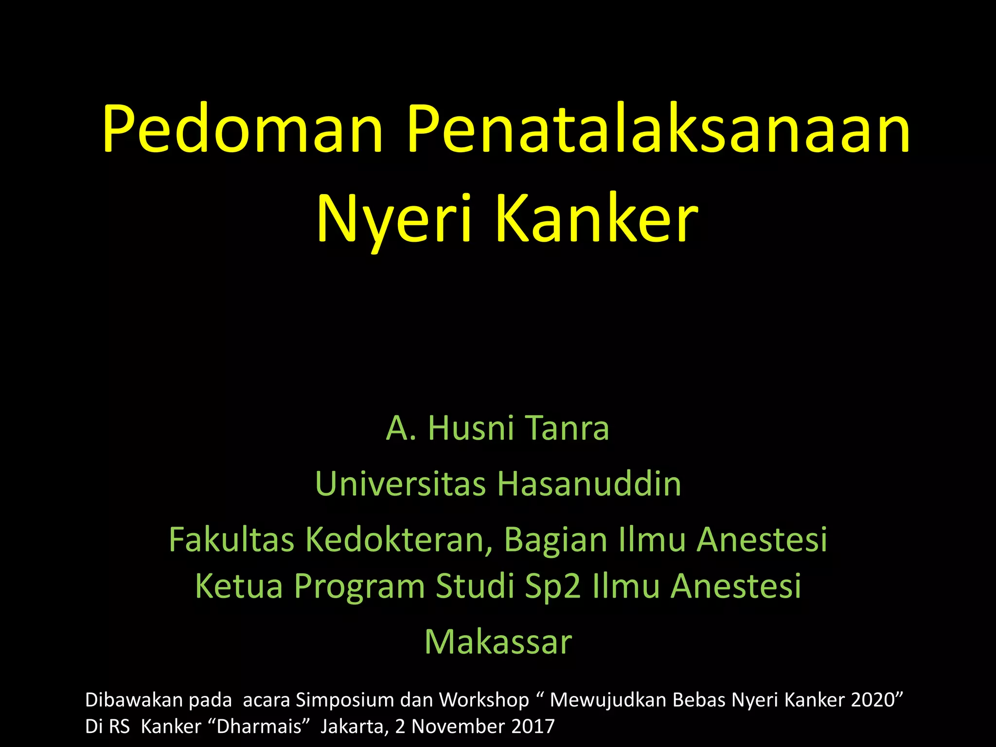 Pedoman penatalaksanaan nyeri kanker. | PPTX