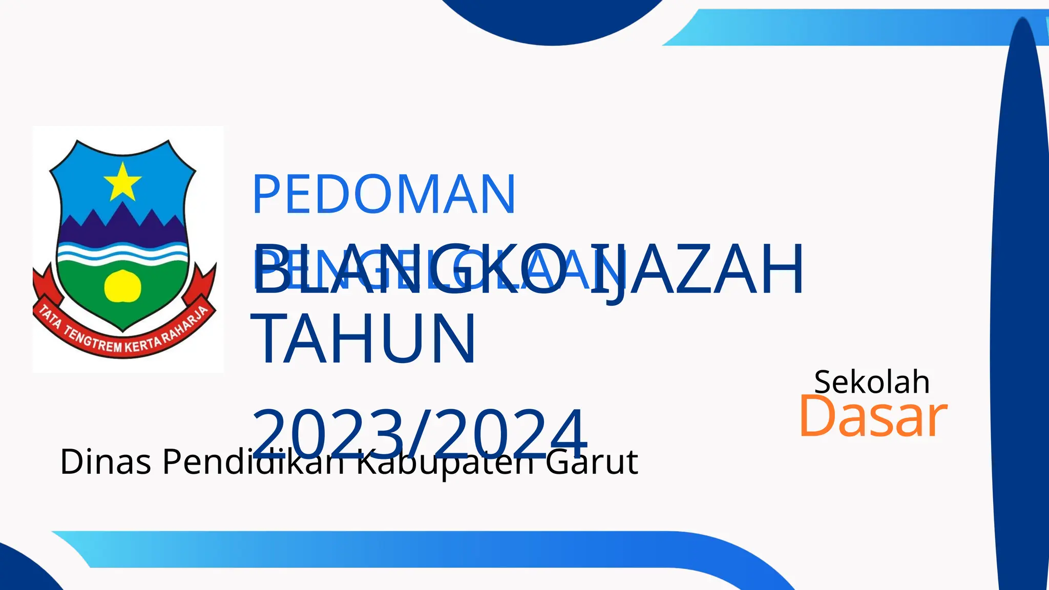 Pedoman Pengelolaan blanko ijazah sd tahun 2024 | PPTX