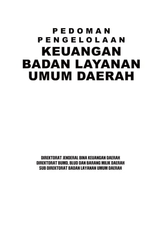 Buku Pedoman Pengelolaan Keuangan Badan Layanan Umum Daerah | PDF