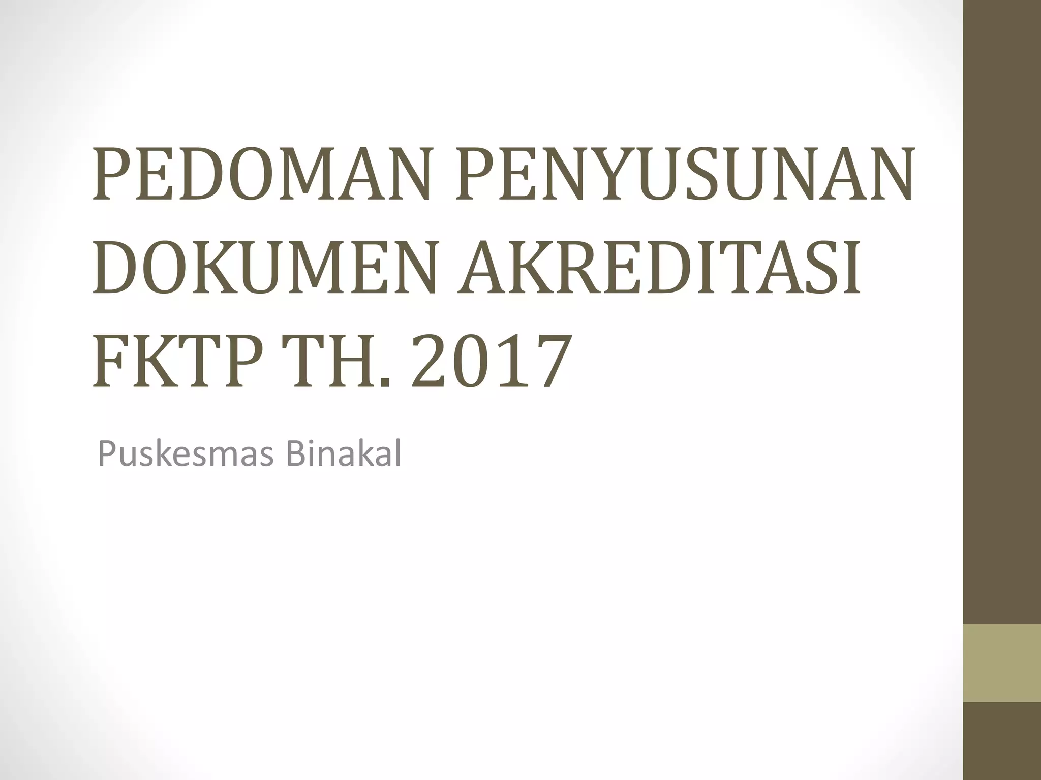 PEDOMAN PENYUSUNAN DOKUMEN AKREDITASI.pptx