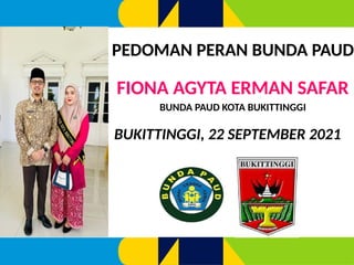 PEDOMAN PERAN BUNDA PAUD ajajajjajajajajajaj | PPTX