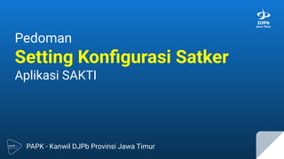 Pedoman Setting Konfigurasi Sistem Satker.pdf