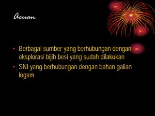 Pedoman teknik bijih besi (deddy s) | PDF