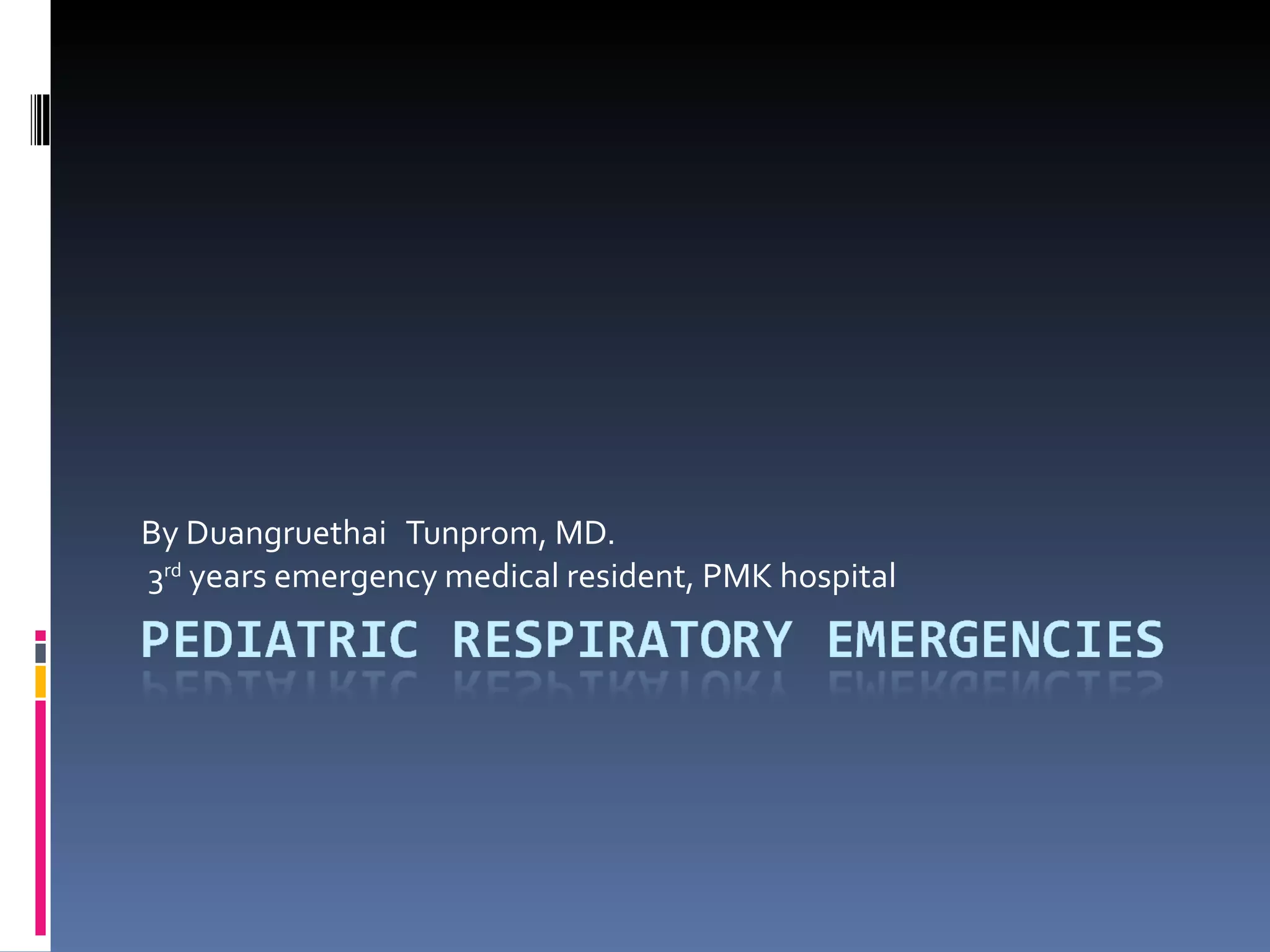 Pediatric respiratory emergency : upper | PPT | Ear, Nose and Throat ...