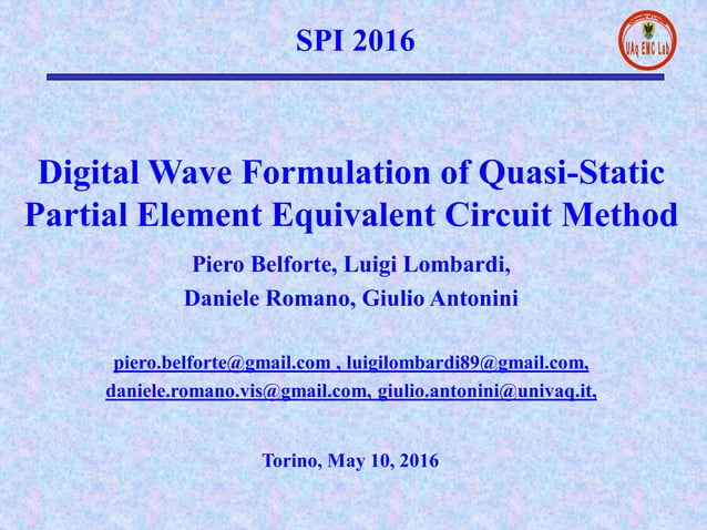 Digital Wave Formulation of Quasi-Static Partial Element Equivalent Circuit Method | PPT
