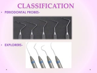 periodontal instruments and their uses | PPTX