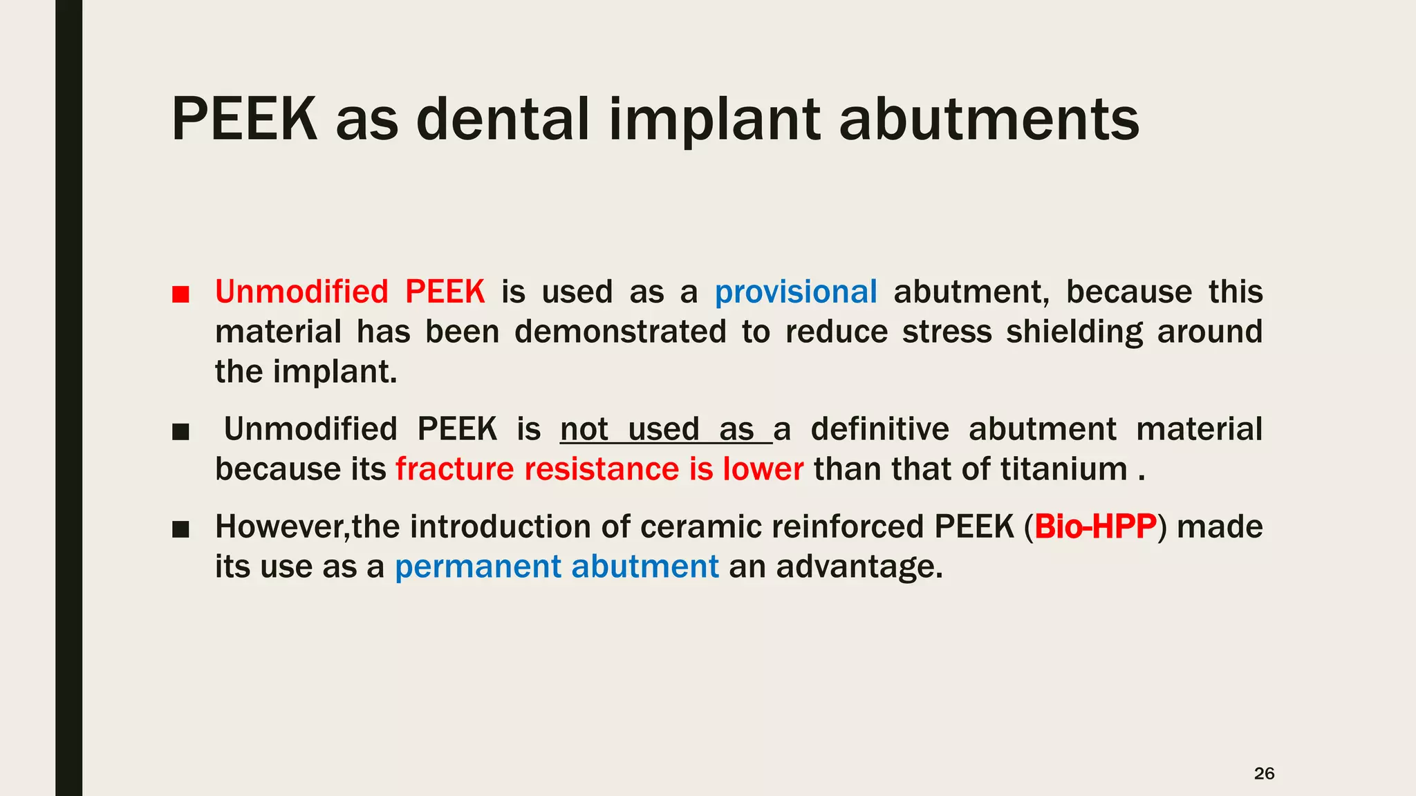 PEEK :Polyetheretherketone applications in clinical dentistry | PPTX