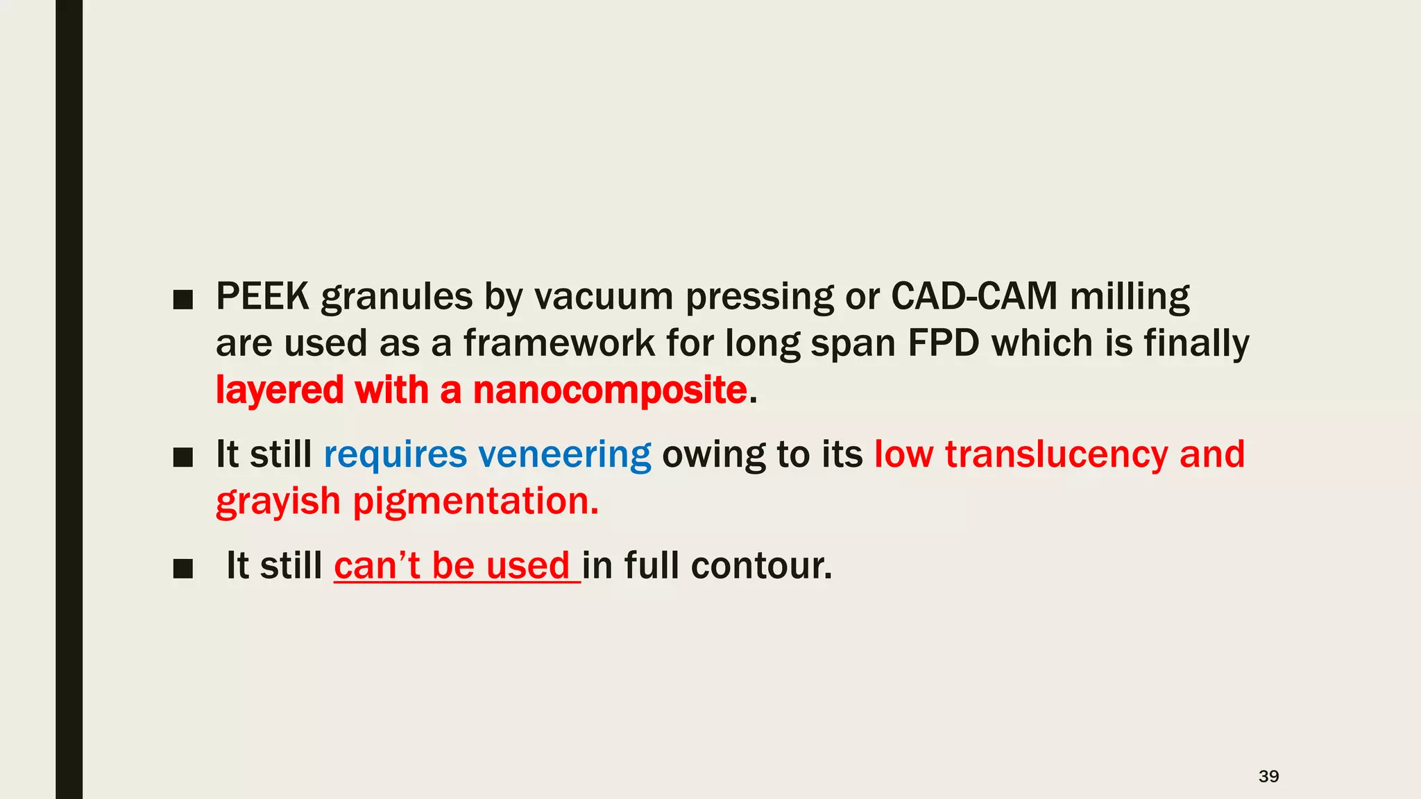 PEEK :Polyetheretherketone applications in clinical dentistry | PPTX