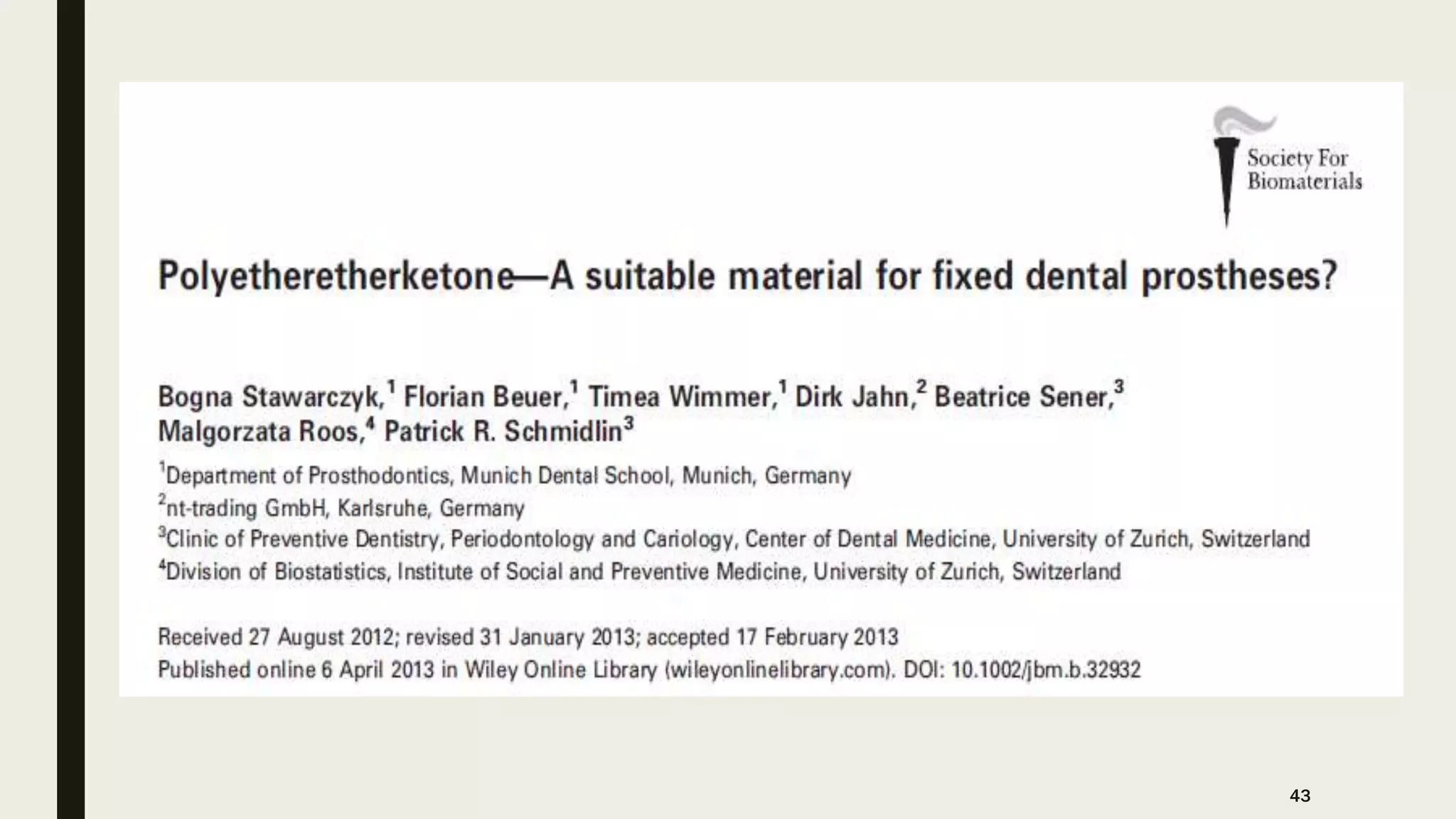 PEEK :Polyetheretherketone applications in clinical dentistry | PPTX