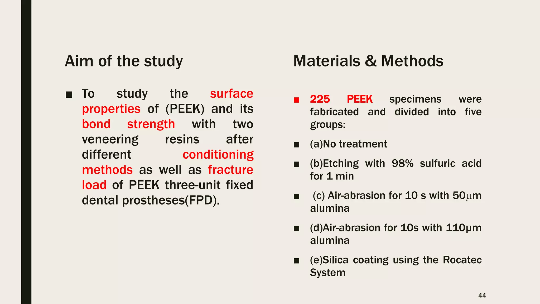 PEEK :Polyetheretherketone applications in clinical dentistry | PPTX
