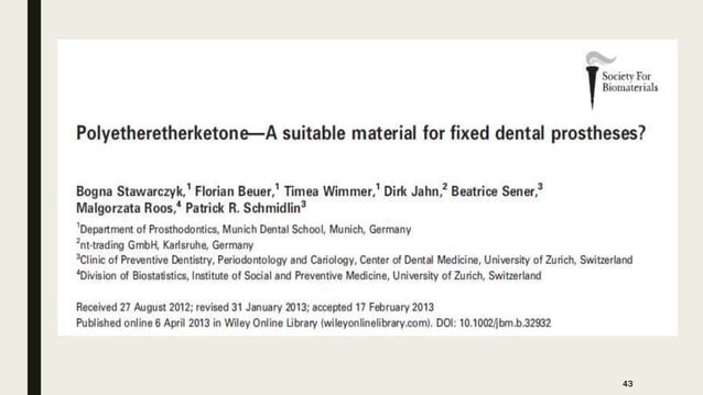 PEEK :Polyetheretherketone applications in clinical dentistry | PPTX