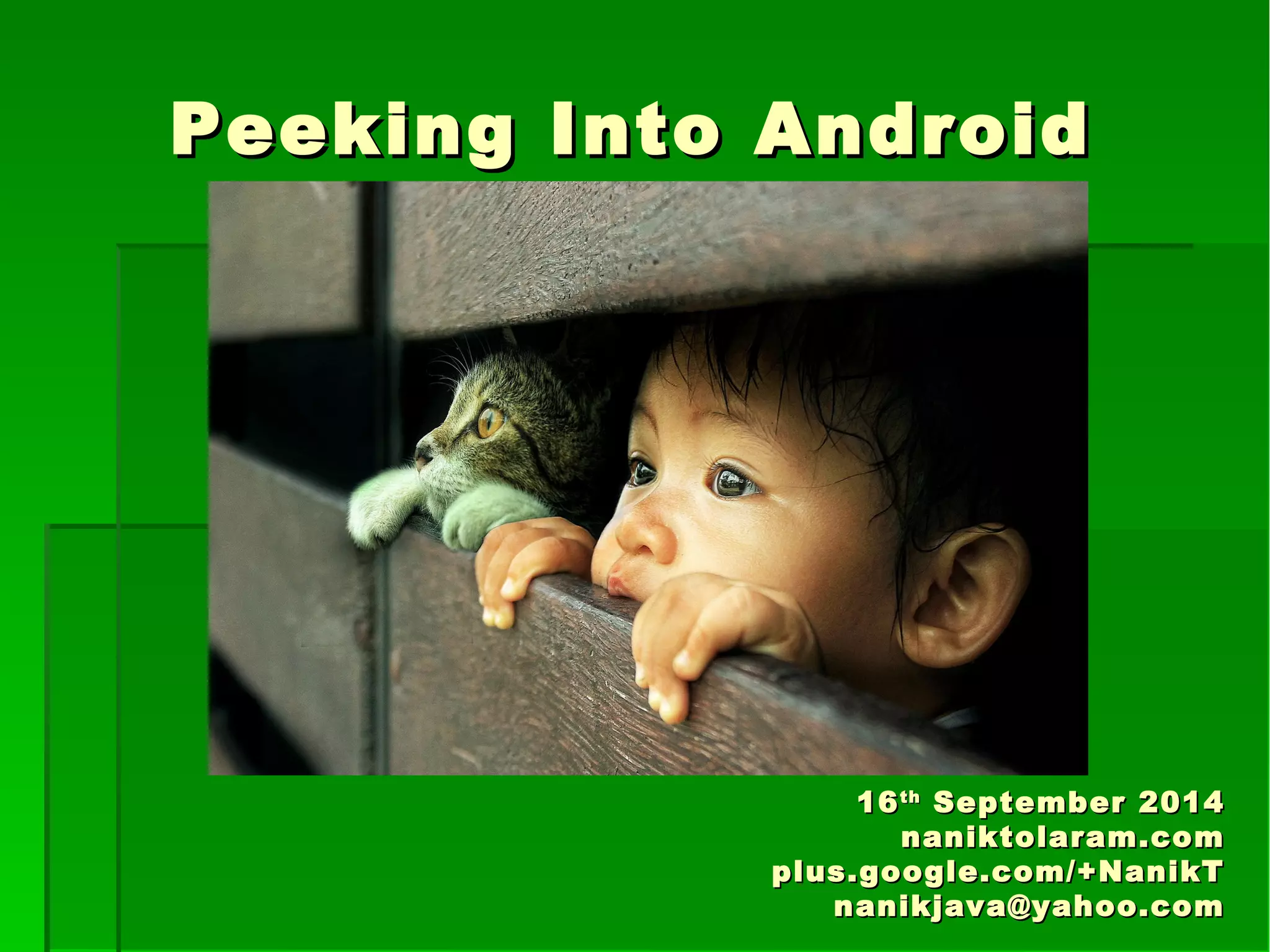 Peeking into Android Source | PPT