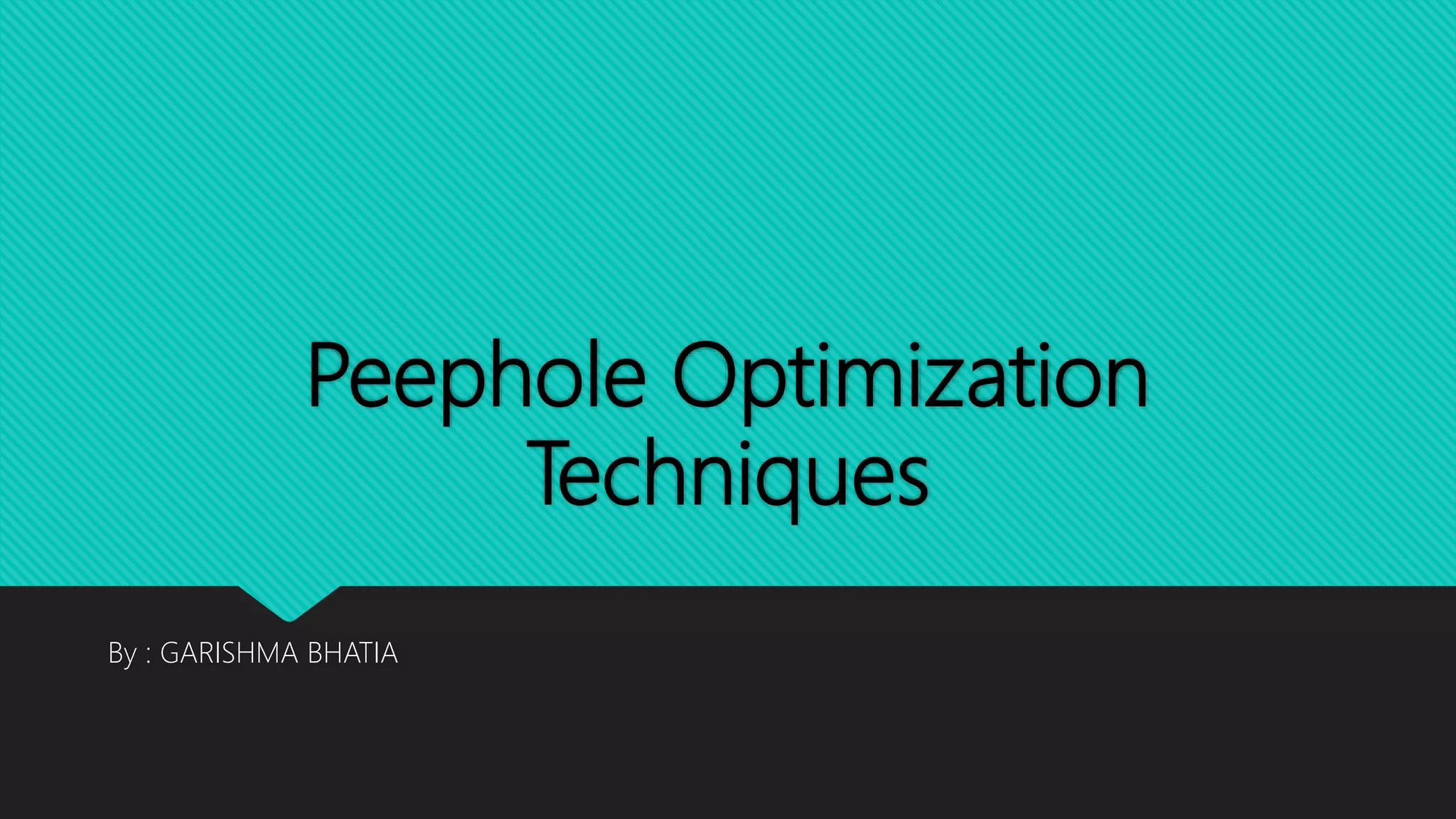 Peephole optimization techniques | PPT