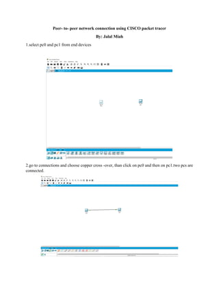 Peer- to -peer connection using ciscio packet tracer | PDF | Computer Networking | Computing