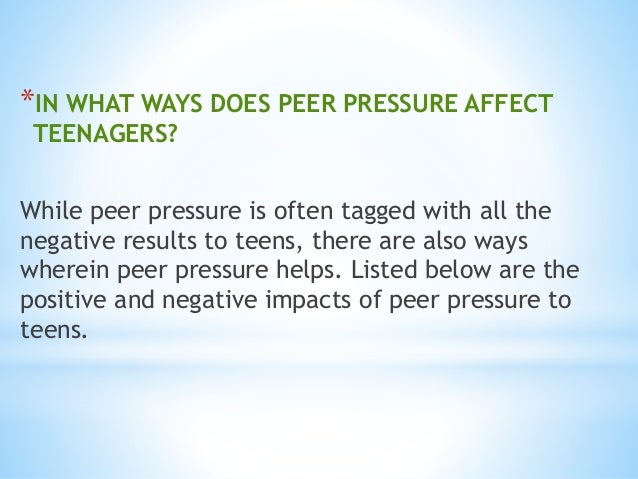 Peer Pressure And Teen Mental Health Pros And Cons