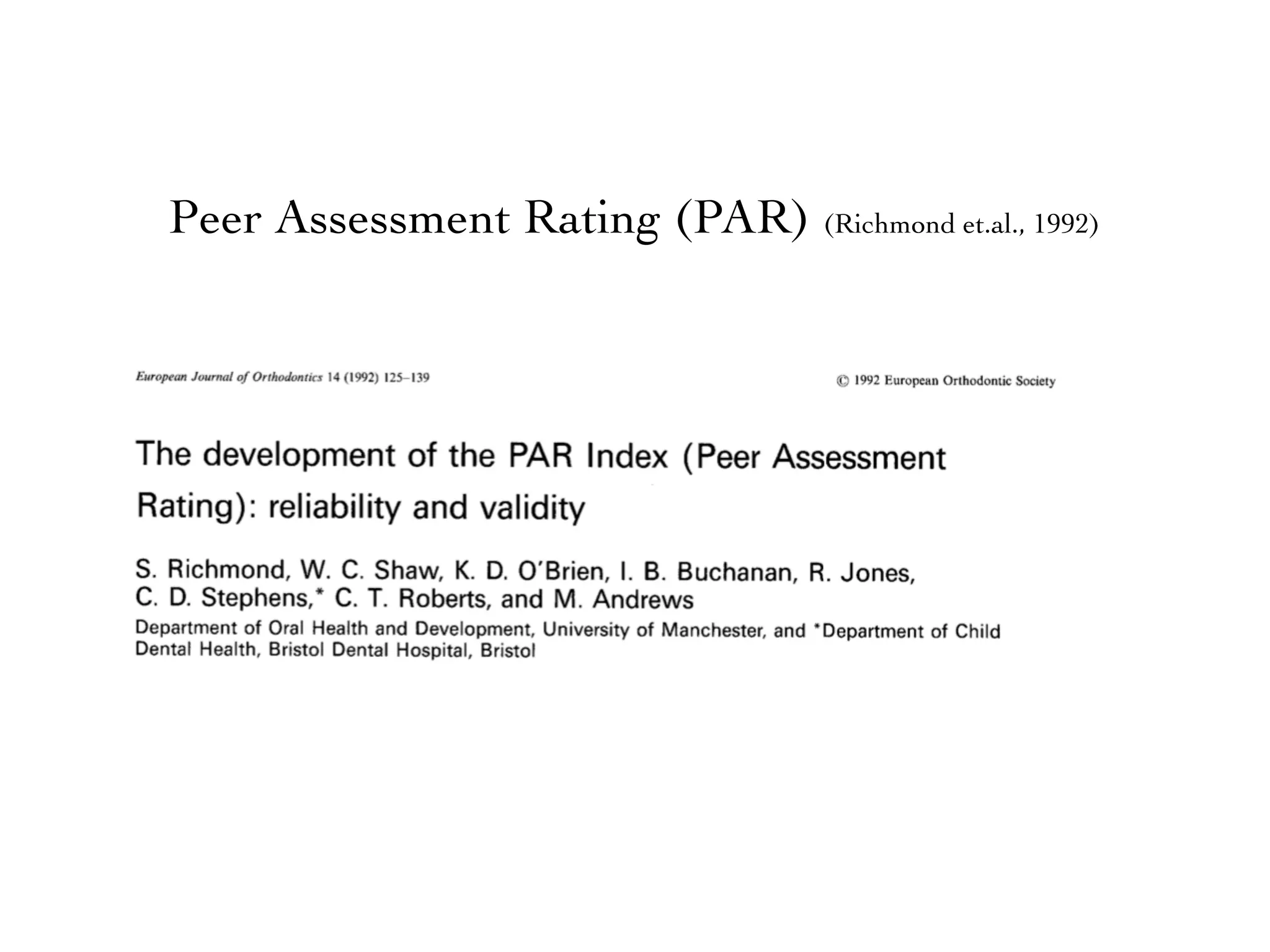 Peer Assessment Rating (PAR) - Orthodontic Index | PDF