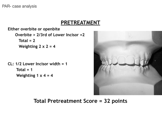 Peer Assessment Rating (PAR) - Orthodontic Index | PDF | Dental Health ...