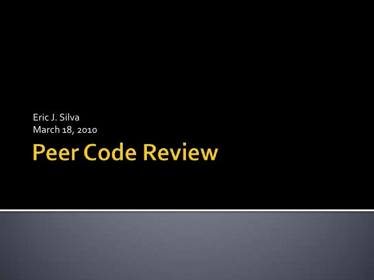 Peer Code Review Peer Code Review
