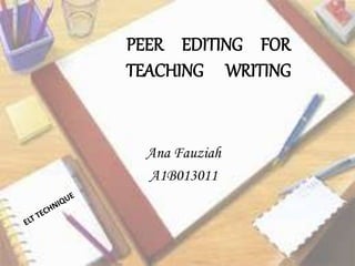Peer Editing Technique for Teaching Writing | PPTX