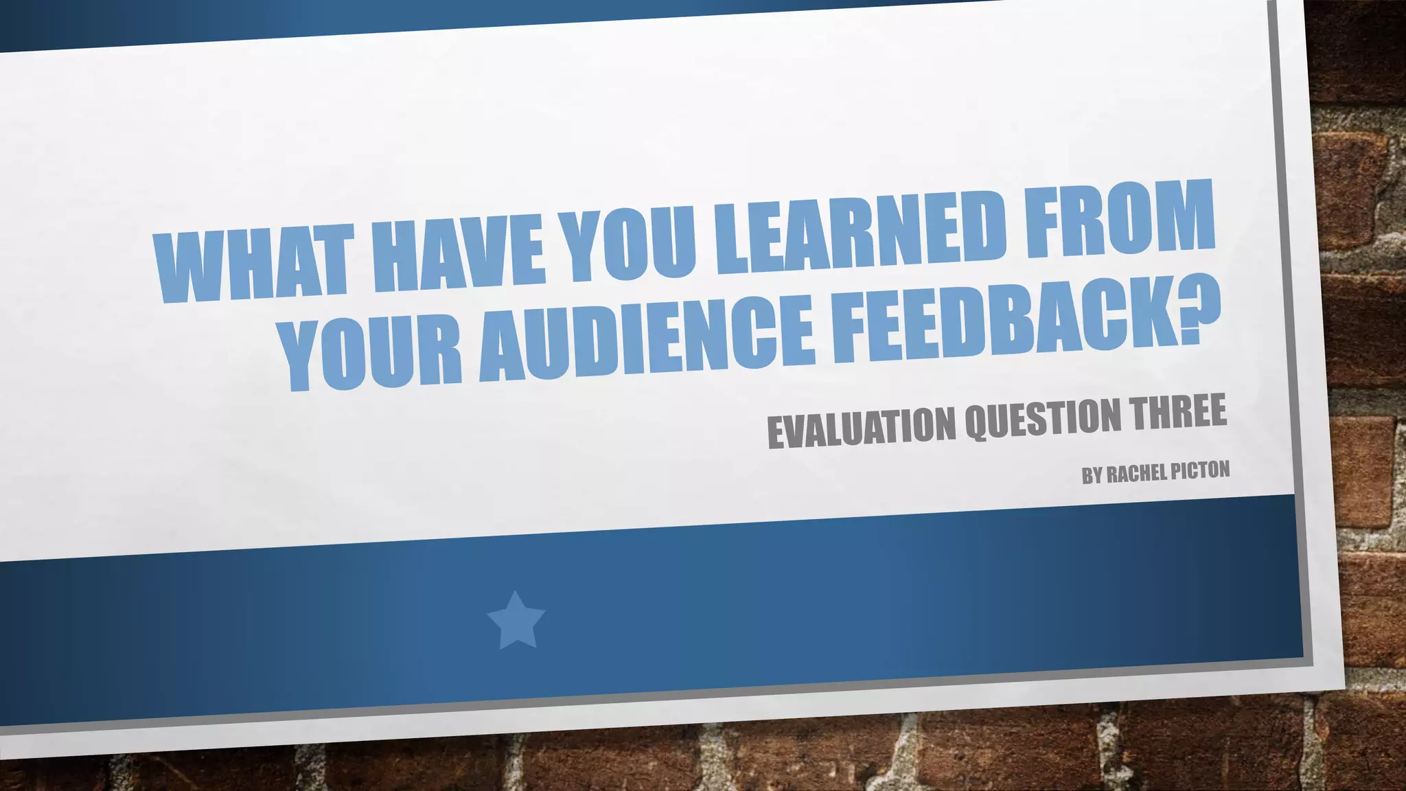 Evaluation Question Three | PPTX