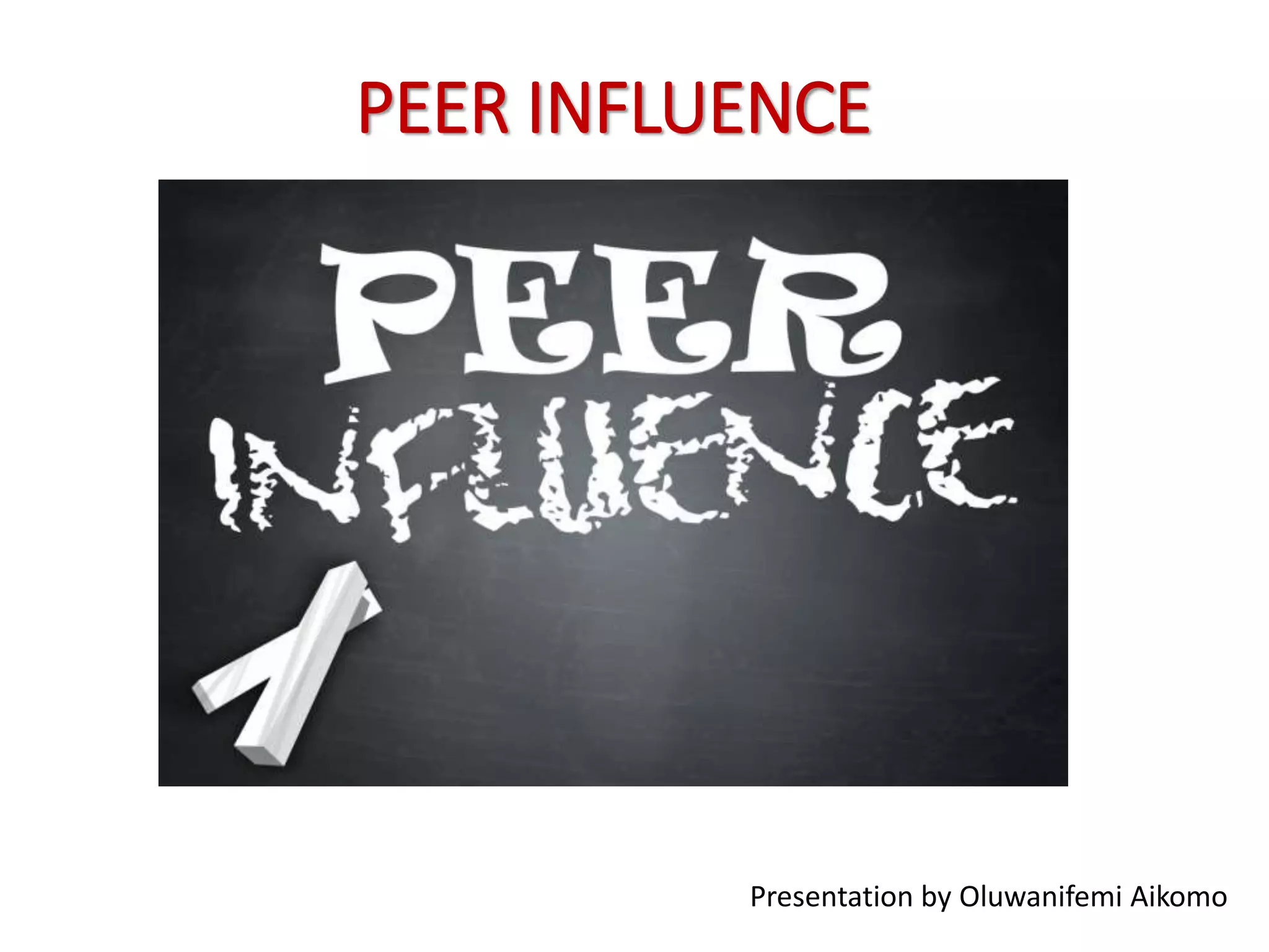Peer influence | PPTX