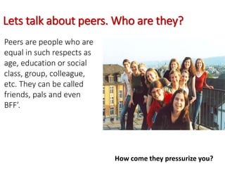 Peer influence | PPTX