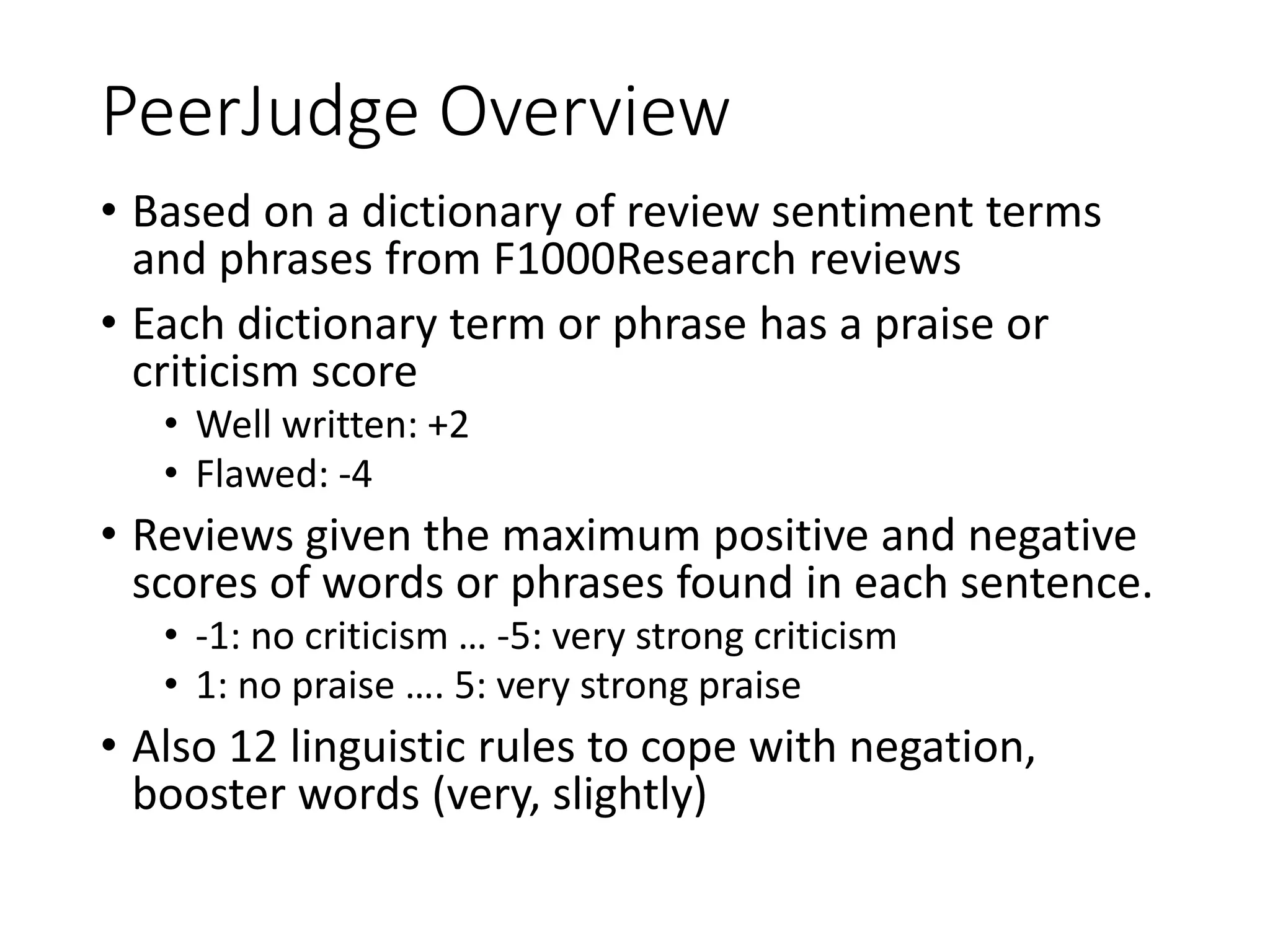 Peer judge: Praise and Criticism Detection in F1000Research reviews ...