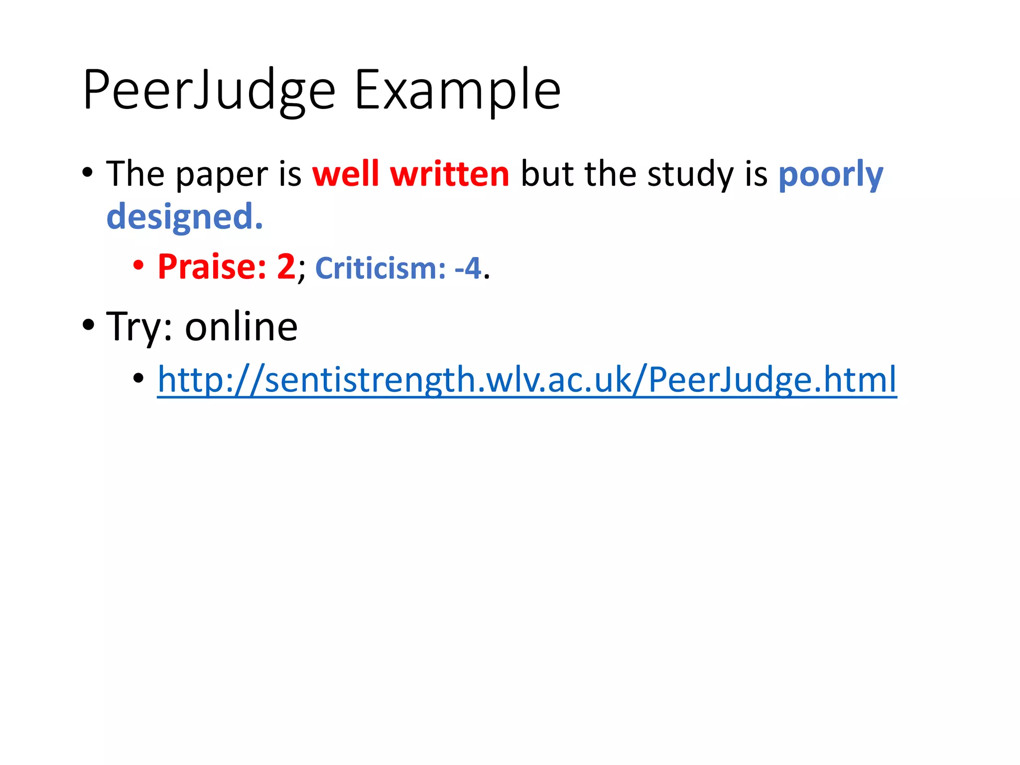 Peer judge: Praise and Criticism Detection in F1000Research reviews ...