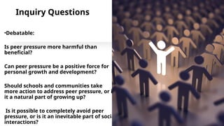 Peer Pressure And Effect School Students | PPTX