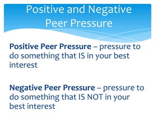 Positive Peer Pressure Examples
