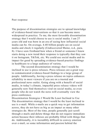 Peer response The purpose of dissemination strategies are to.docx