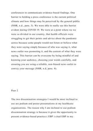 Peer response The purpose of dissemination strategies are to.docx