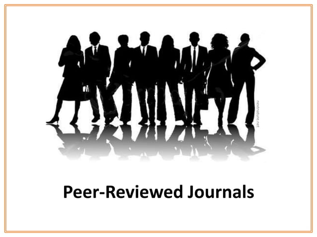 Peer-Reviewed Journals | PPTX | Publishing Industry | Industries