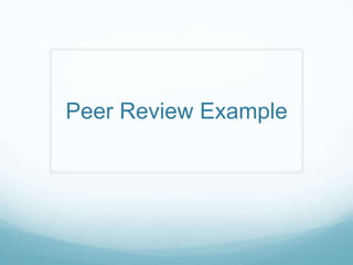 Peer review example | PPTX