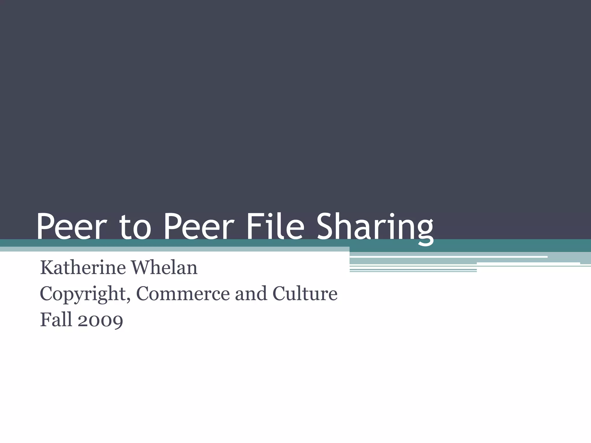 Peerto Peer File Sharing | PPTX